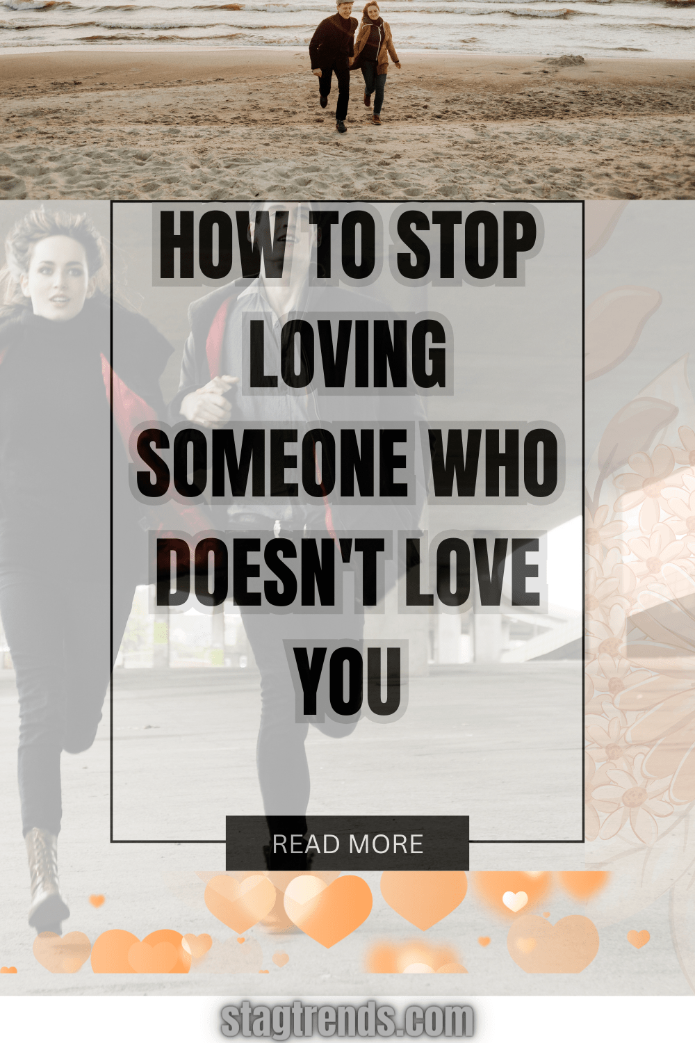 How To Stop Loving Someone Who Doesn't Love You